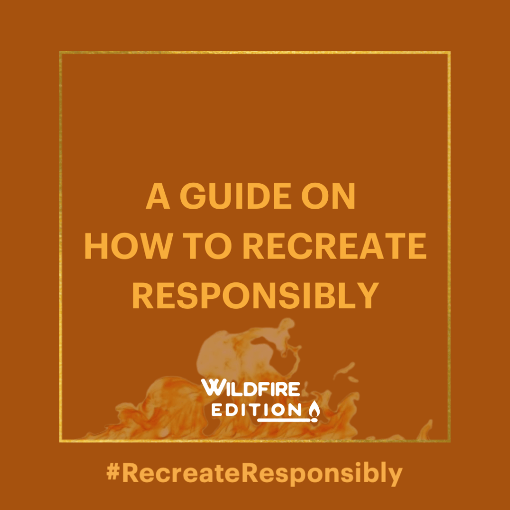 #RecreateResponsibly and Do Your Part to Help Prevent Wildfires ...